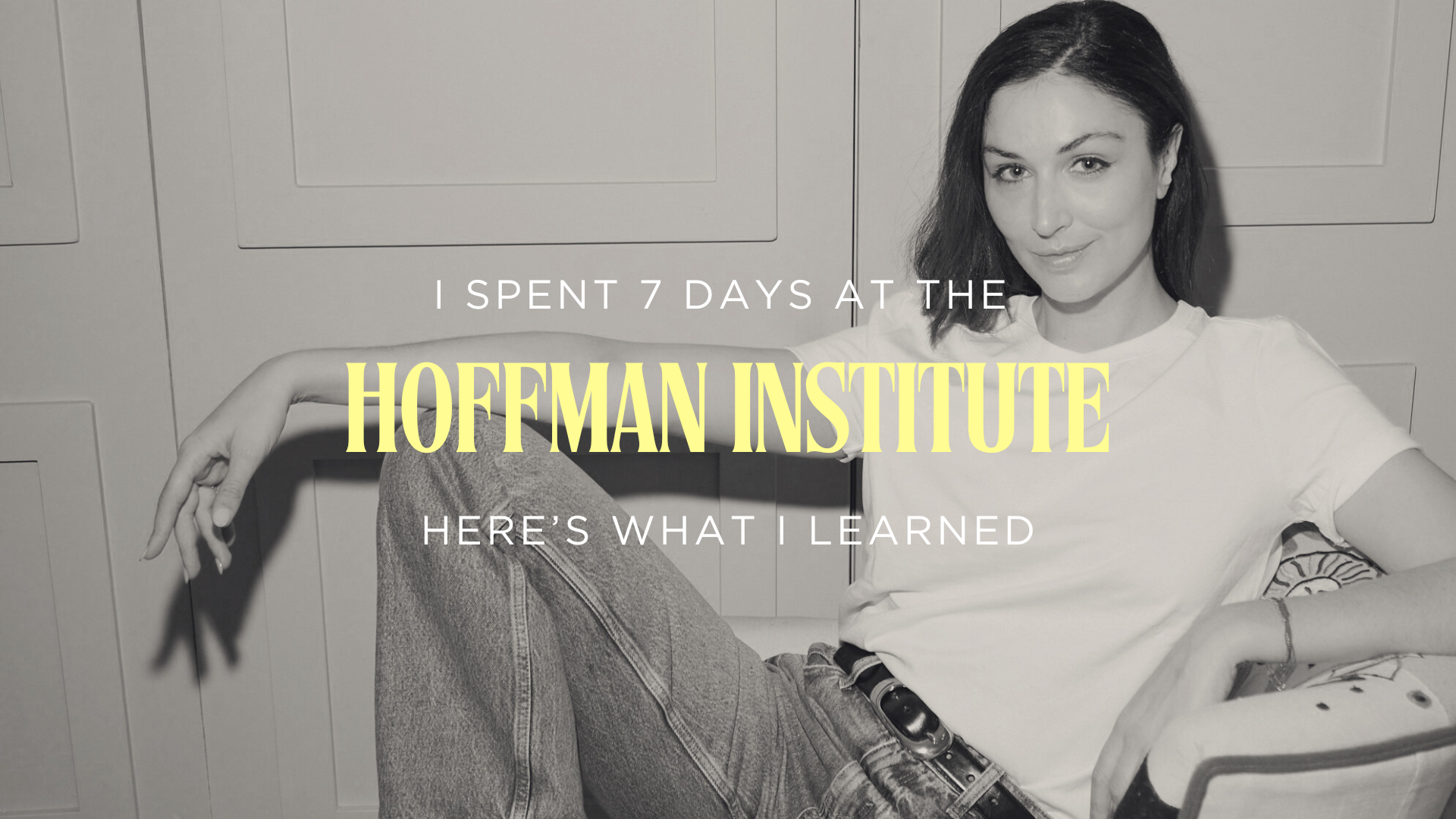 I Spent 7 Days at the Hoffman Process – Here’s What I Learned | Who ...
